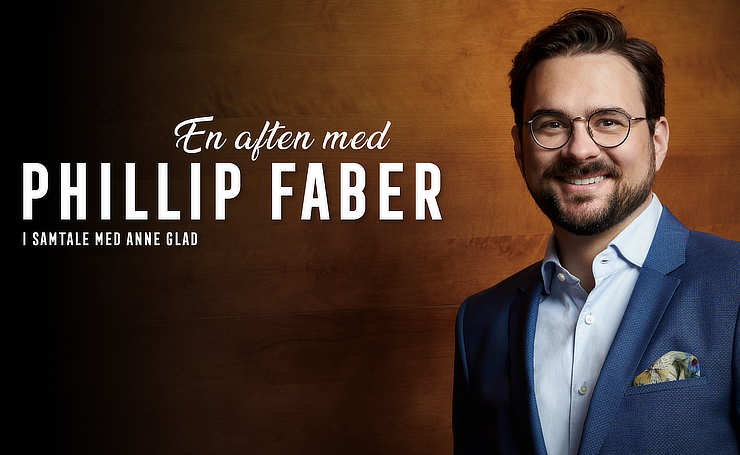 En aften med PHILLIP FABER - Den danske sang | DET KGL. TEATER